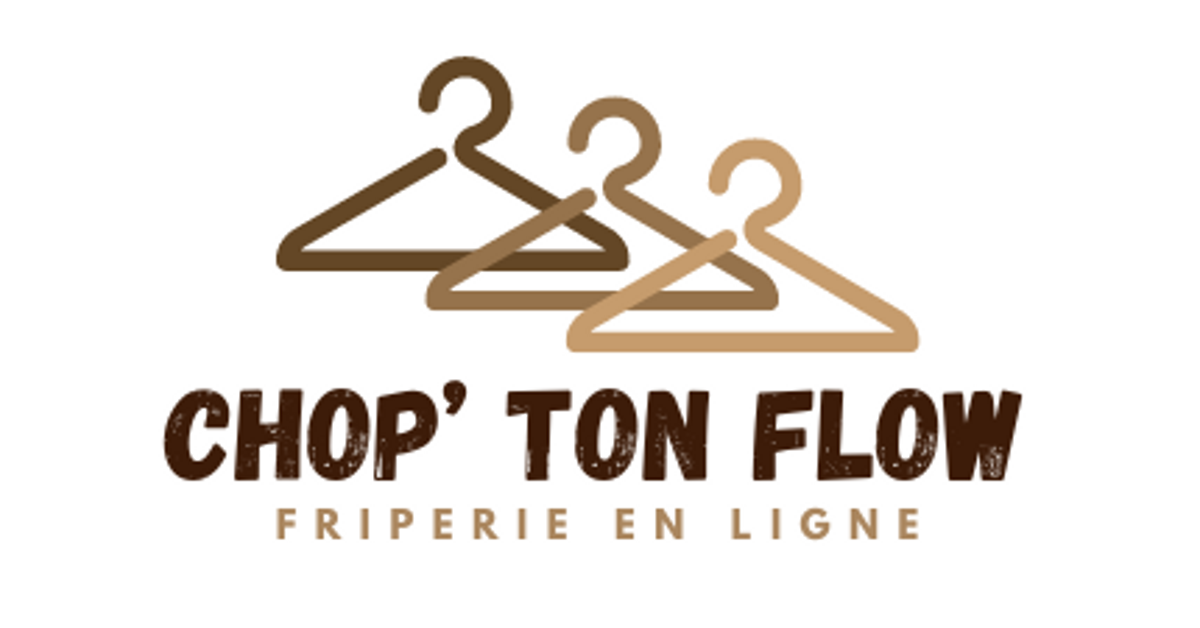 Friperie en ligne - Chop' Ton Flow